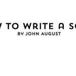 How to Write a Scene in 11 Steps (from John August) - ScreenCraft