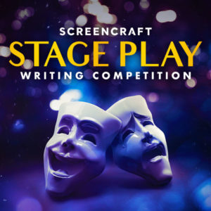 Stage Play Writing Competition - ScreenCraft