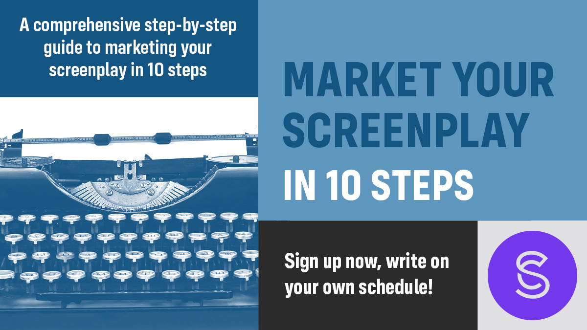 Market Your Screenplay in 10 Steps - ScreenCraft