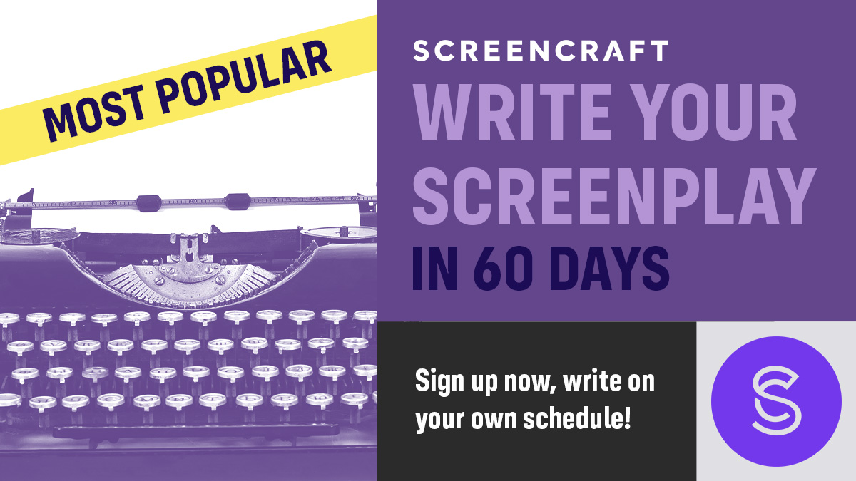 Write Your Screenplay in 60 Days - ScreenCraft